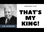 That’s My King! Revd Dr S.M. Lockridge – revPACman