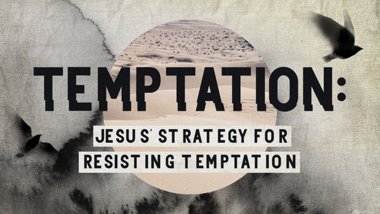 Jesus’ Strategy For Resisting Temptation – revPACman