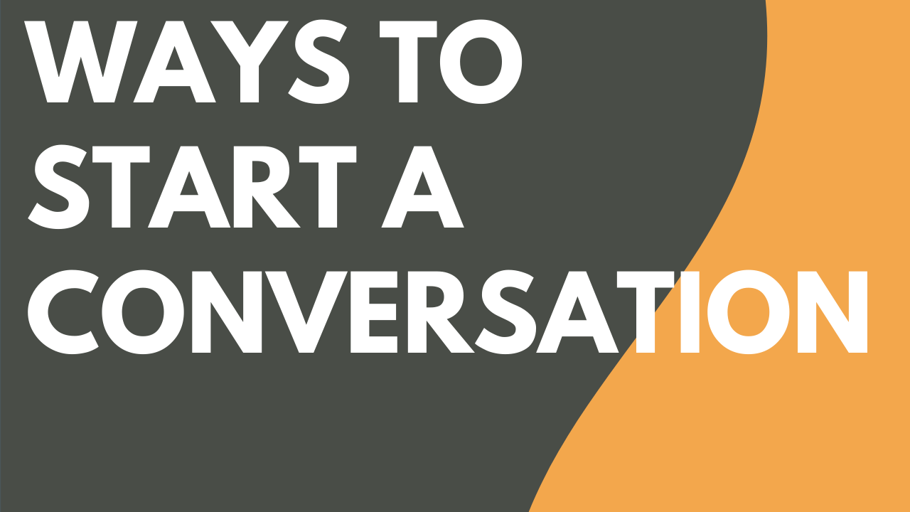50 Ways to Start a Conversation – revPACman